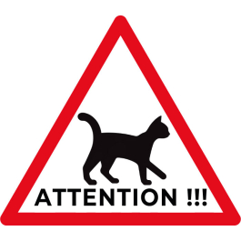 Panneau attention aux chats