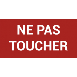 Pictogramme NE PAS TOUCHER