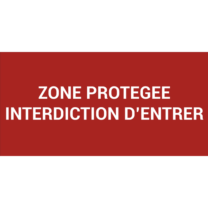 Pictogramme Zone protégée INTERDICTION D’ENTRER