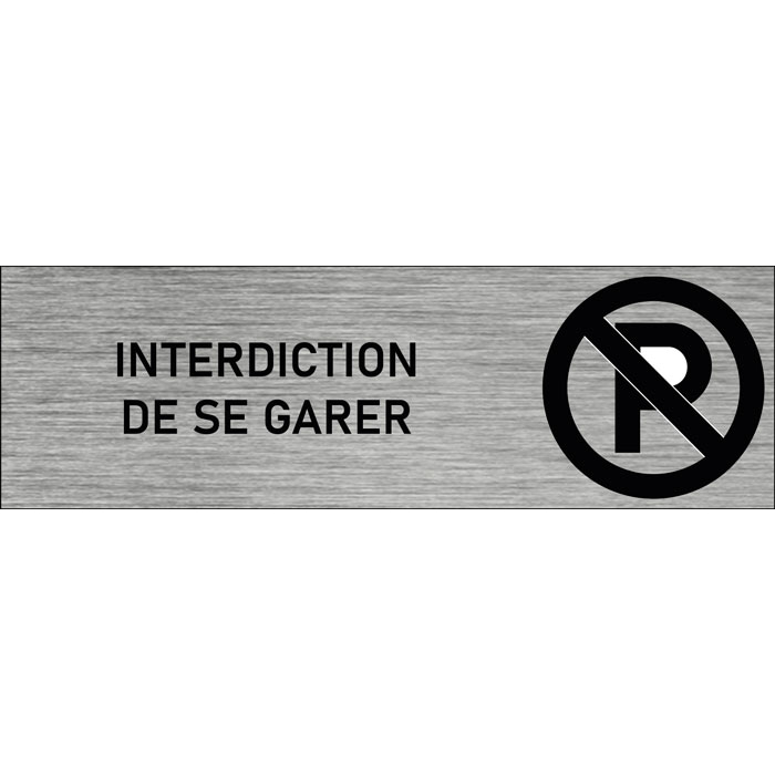 Plaque de porte Interdiction de se garer