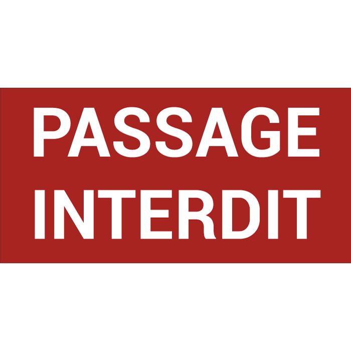 panneau rectangle PASSAGE INTERDIT