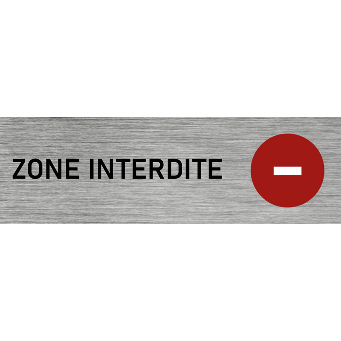 Plaque de porte Zone interdite