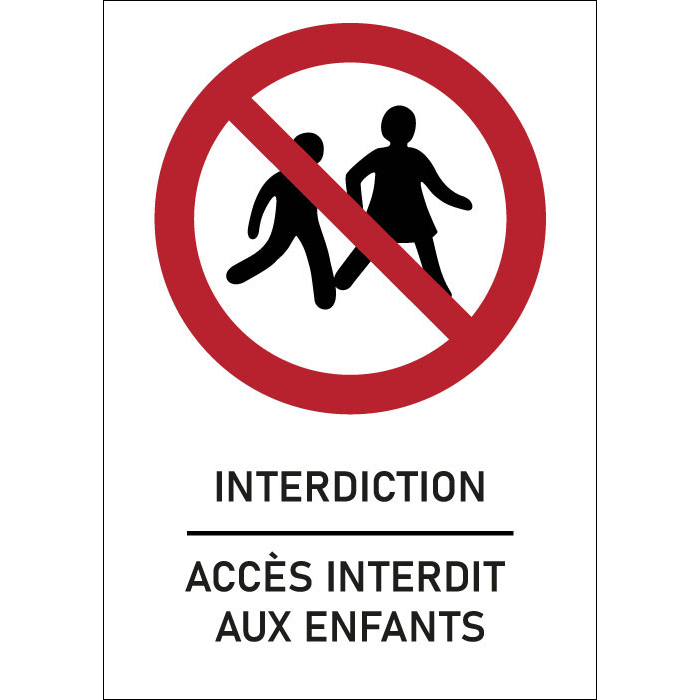 Panneau Accès interdit aux enfants